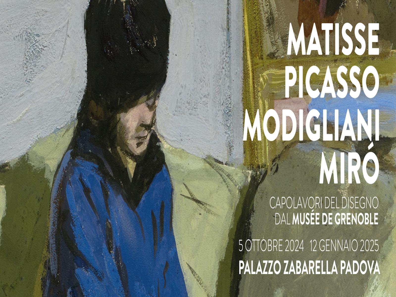 MATISSE, PICASSO, MODIGLIANI, MIRÓ - Padova