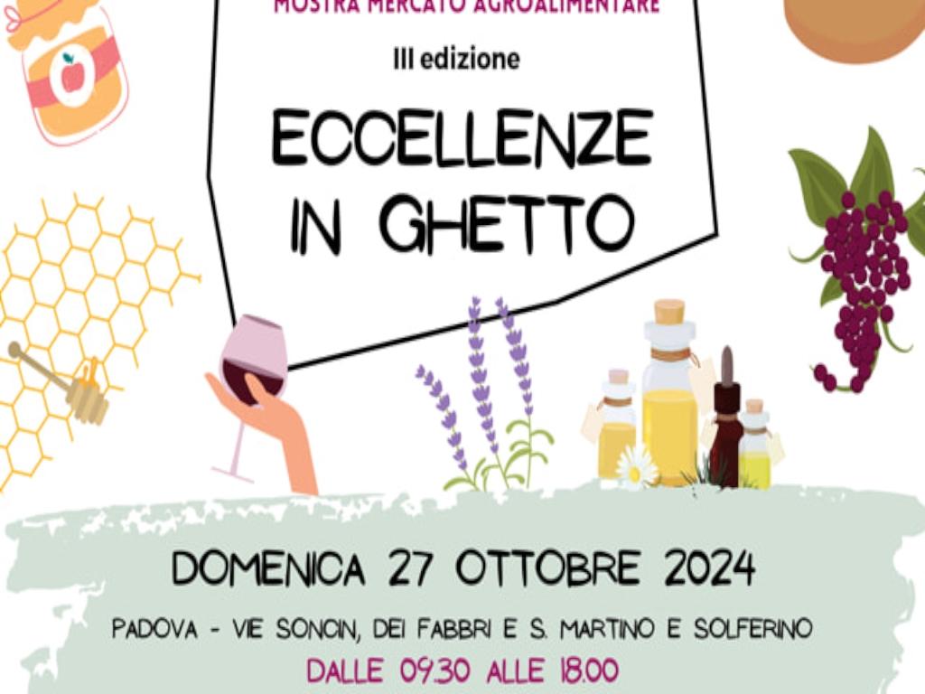 "Excellence in Ghetto" market exhibition. - Padova